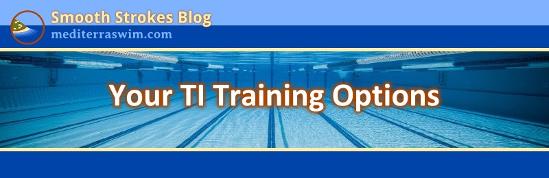 Your TI Training Options – Part 1 | Mediterra Swim